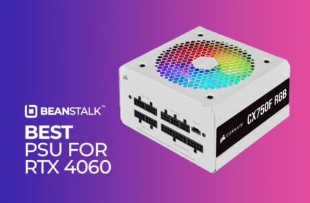 🏆 Best PSU for RTX 4060: Our Top Picks & Buyer's Guide 2023